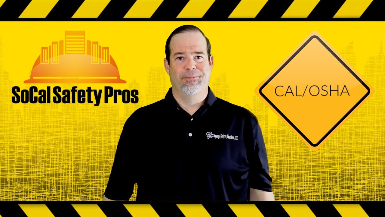 CAL OSHA | SoCal Safety Pros Safety Videos - YouTube