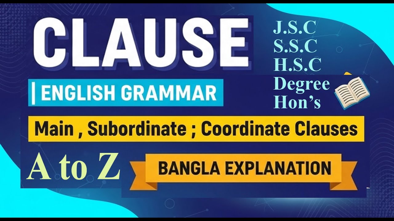 Clause in English Grammar | Types of Clauses with Examples | Noun ...