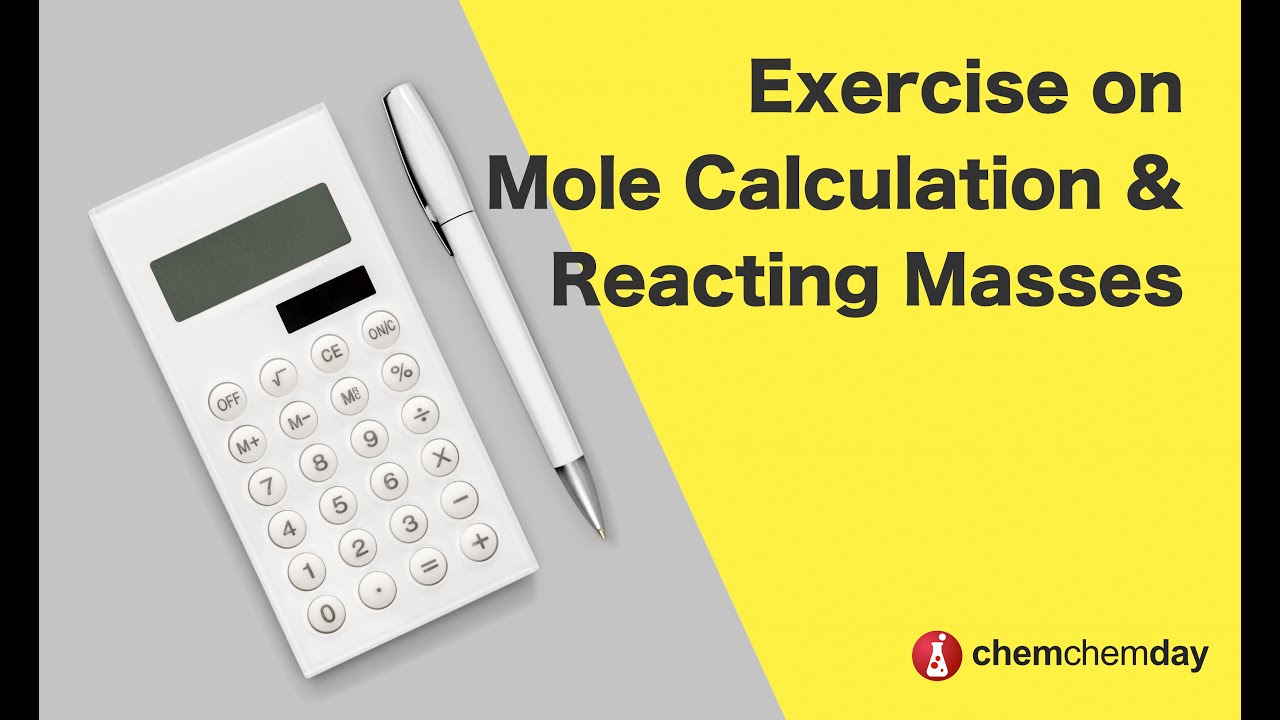Mole calculation and reacting masses exercise 04 - YouTube