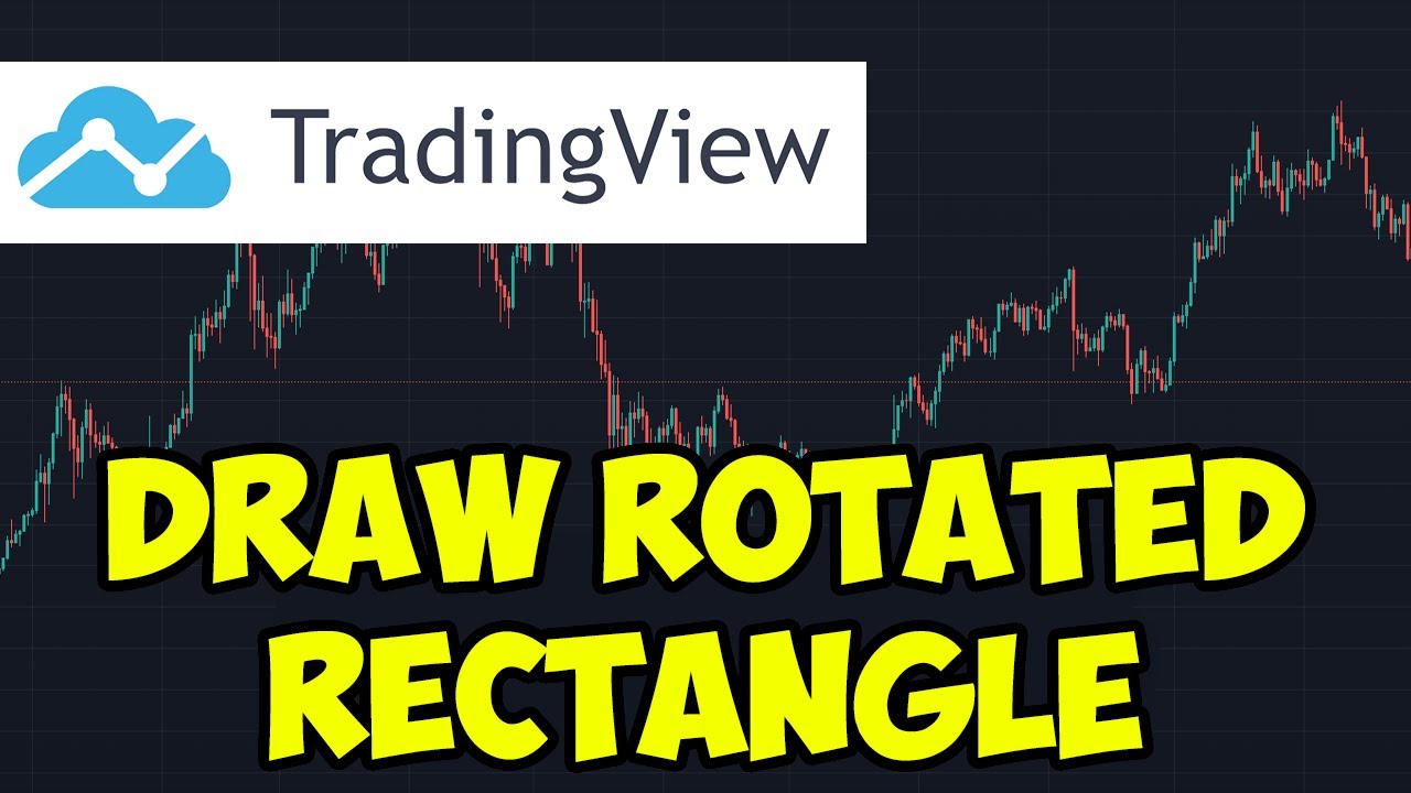 How To Draw A Rotated Rectangle On TradingView 2022 YouTube how-to-draw-a-rotated-rectangle-on-tradingview-2022-youtube