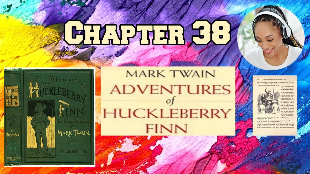 Adventures of Huckleberry Finn Chapter 38 - YouTube