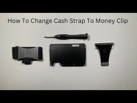 How To Change Cash Strap To Money Clip For Ridge Wallet