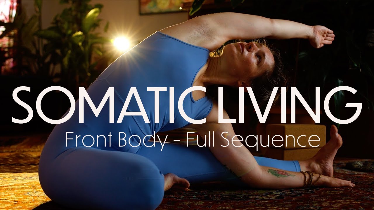 Front Body - Somatic Yoga - YouTube