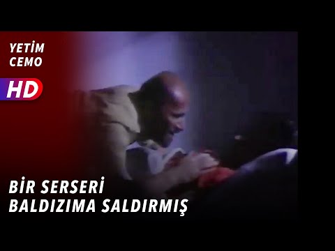 Bir Serseri Baldızıma Saldırmış | Yetim Cemo