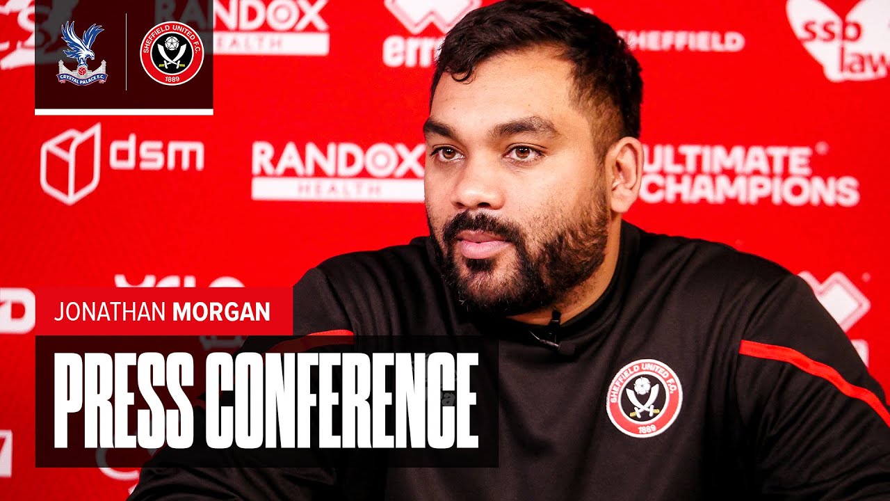 Jonathan Morgan | Crystal Palace v Sheffield United | Pre-match Press ...
