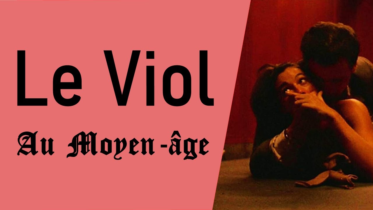 Le viol au moyen âge - YouTube