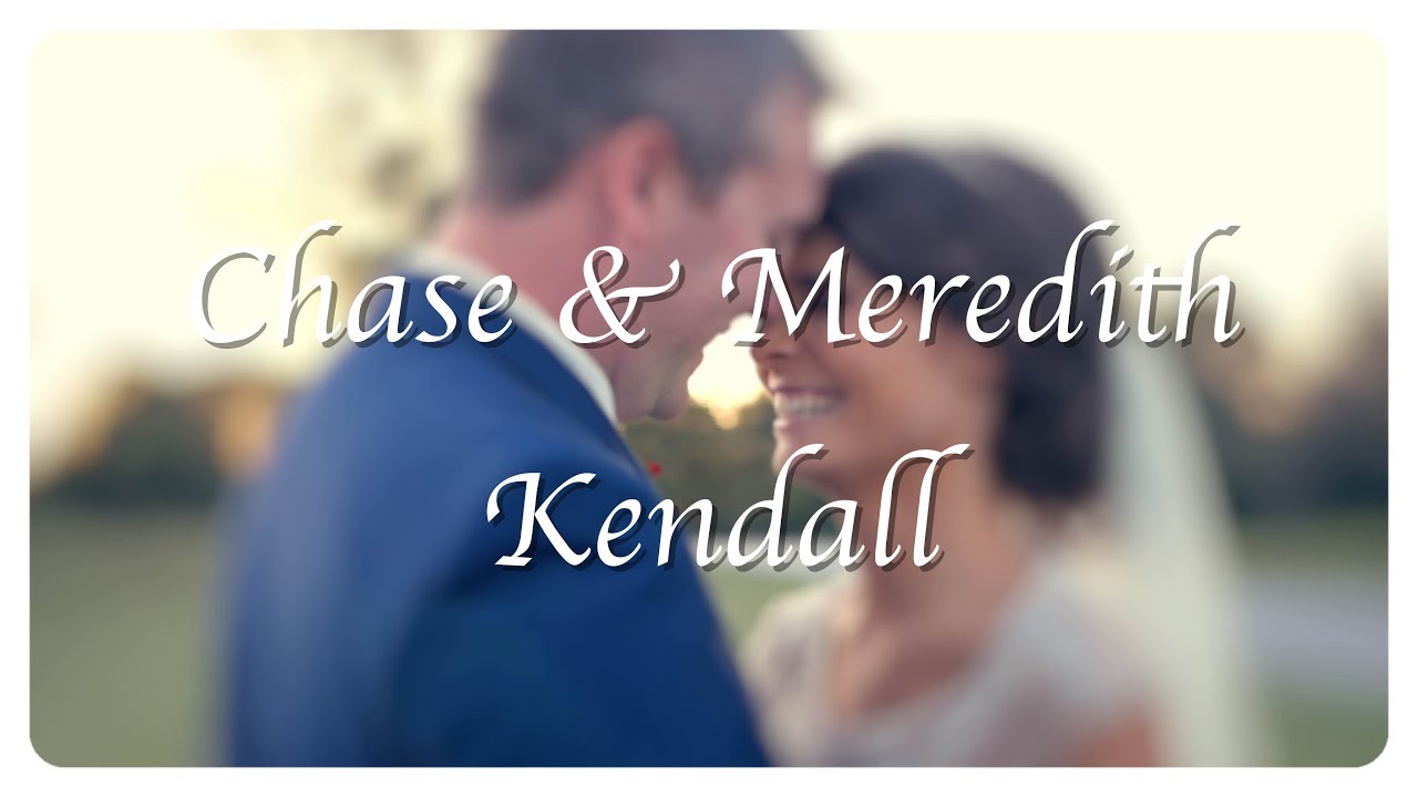 Chase & Meredith Kendall's Wedding - YouTube