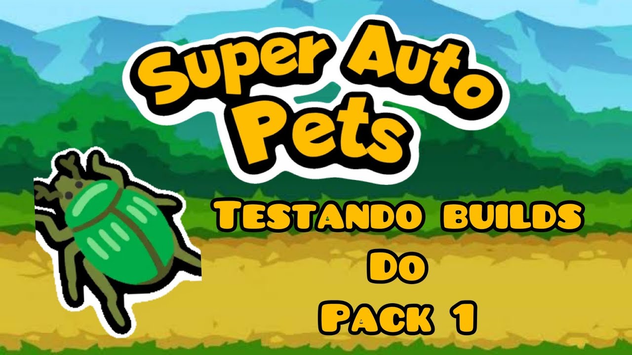 SUPER AUTO PETS: TESTANDOS BUILDS COM PACK 1 | Gameplay em PT-BR - YouTube