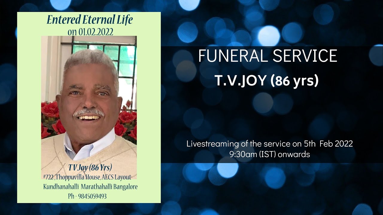 Funeral Service Livestreaming T.V.Joy (86 yrs) - LIVE - YouTube