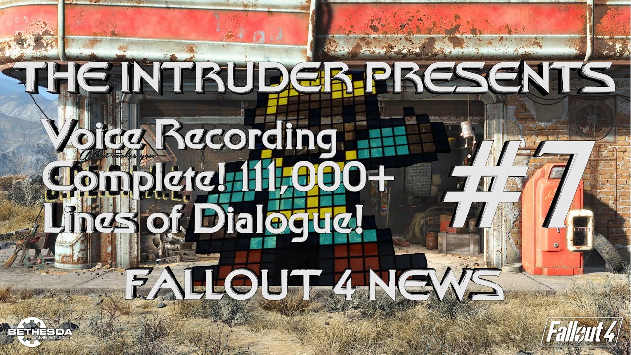 Fallout 4 News: 111,000+ Lines of Dialogue | The Intruder Gaming - YouTube