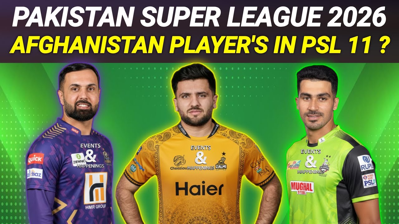 Breaking News | Afghanistan Player's In PSL 11 | PSL 11 Updates | PSL ...