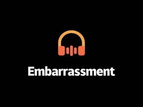60+ sound effects about Embarrassment Awkward Embarrassing