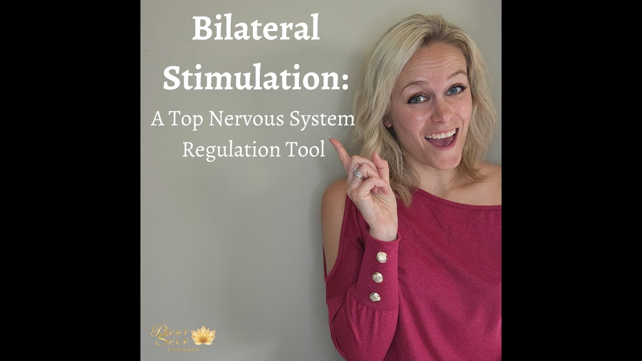 Bilateral Stimulation: A Top Nervous System Regulation Tool - YouTube