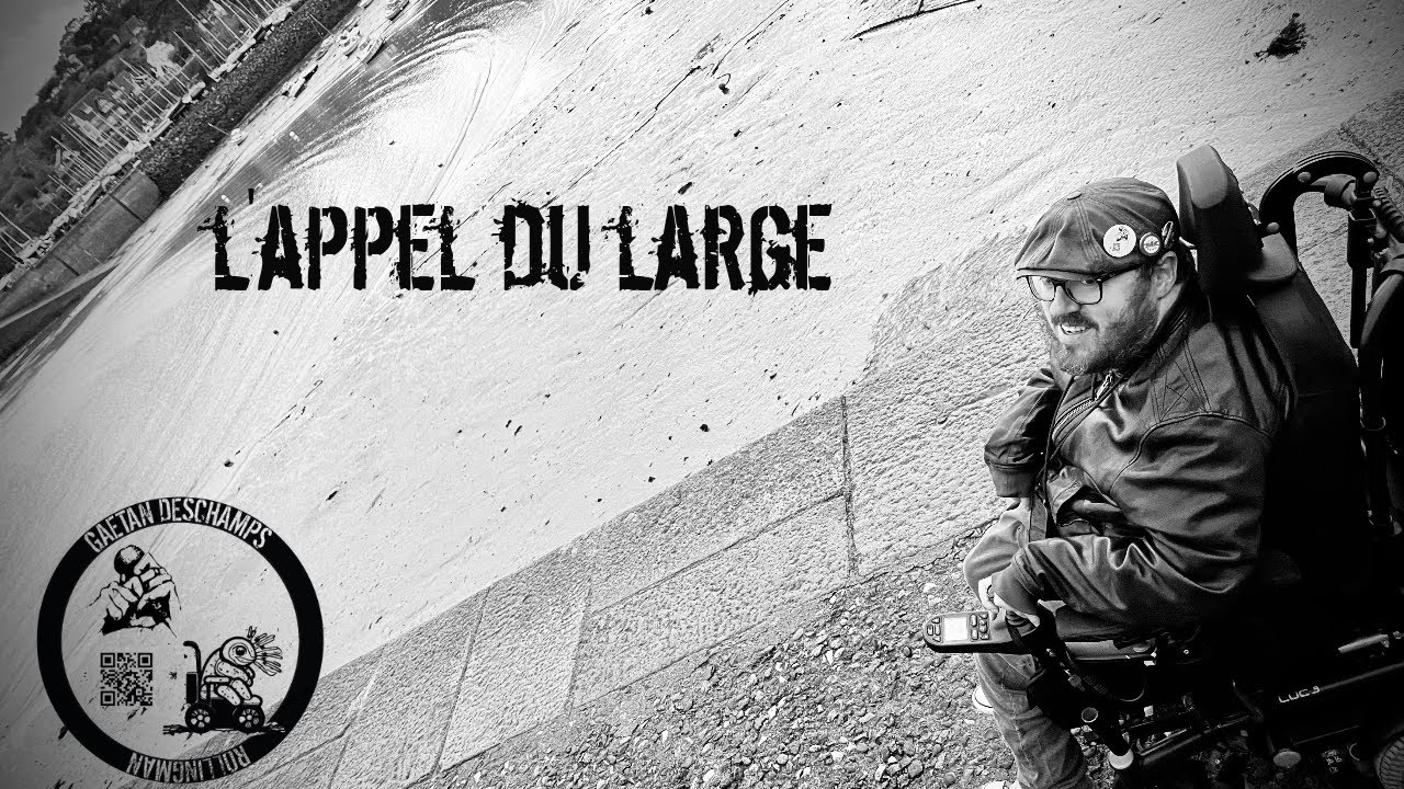 L'appel du large Gaëtan Deschamps Rollingman - YouTube