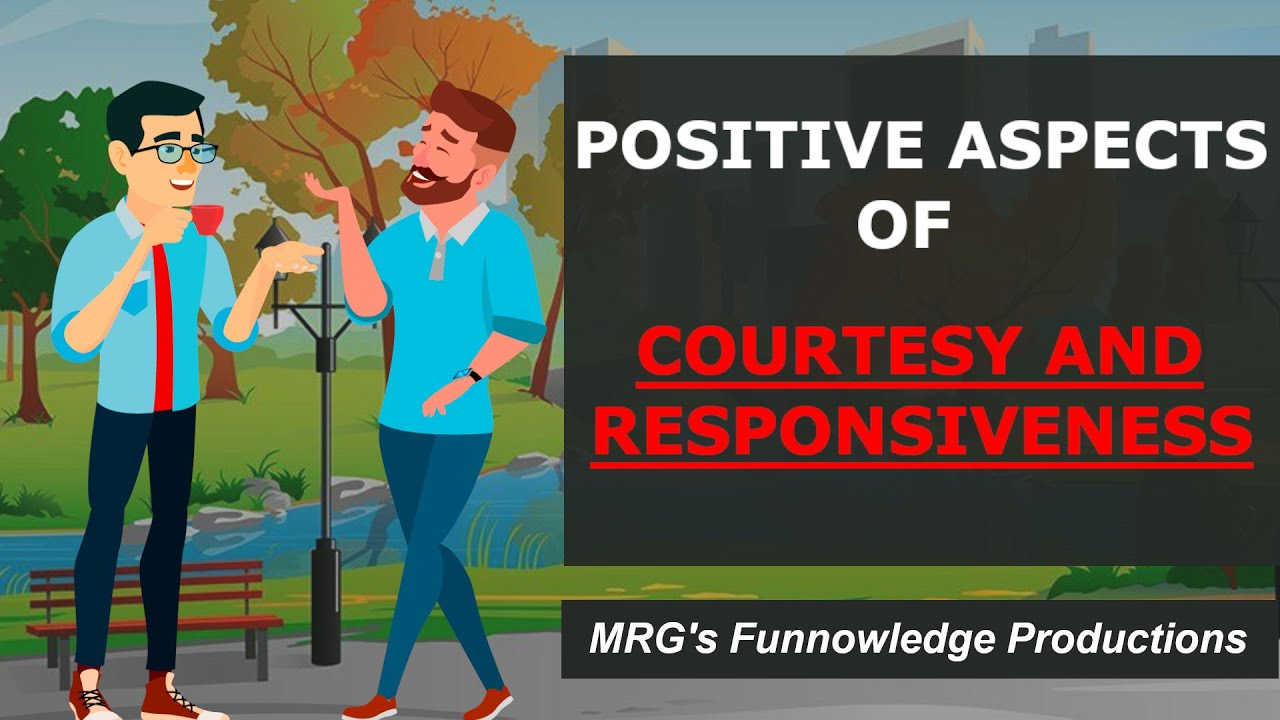 Positive aspects of courtesy and responsiveness | शिष्टाचार र सम्मानका ...