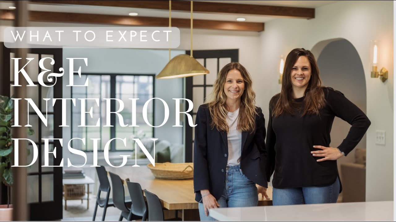 K&E Interior Design - What to Expect - YouTube