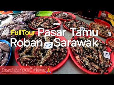 Sarawak Pasar Tamu Roban Bahagian Betong🌼Small town along Pan Borneo ...