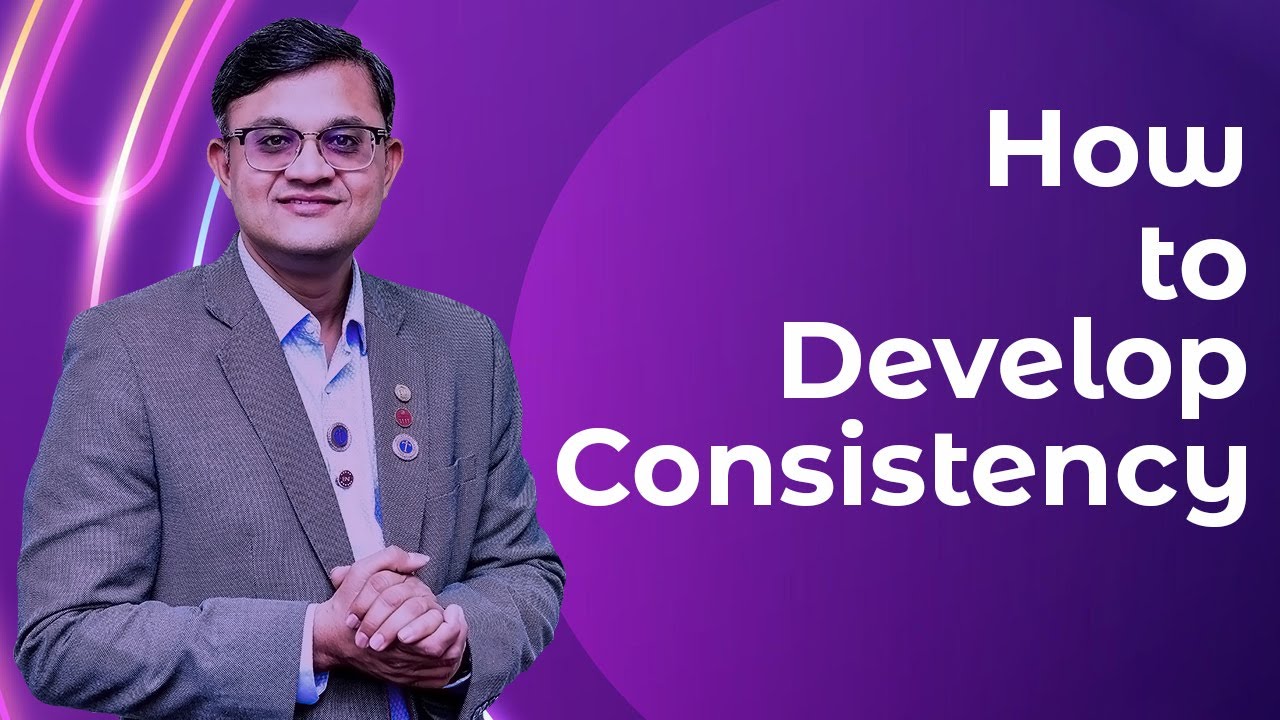 How to Develop Consistency? - YouTube