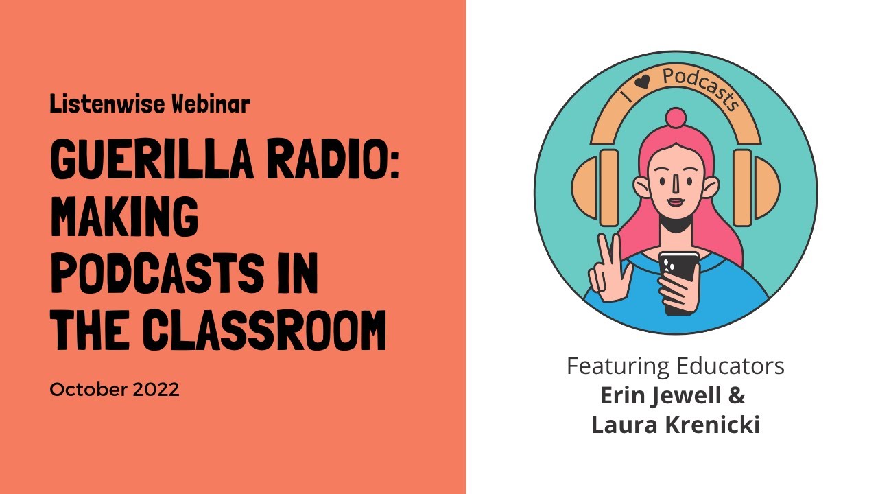 Guerilla Radio: Making Podcasts in the Classroom with Students - Tips ...