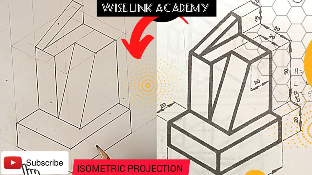 ISOMETRIC DRAWING/ISOMETRIC PROJECTION (TECHNICAL DRAWING) pt 3 - YouTube