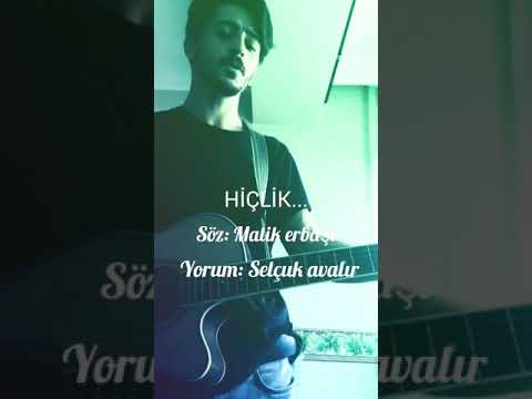 Hiçlik... Söz malik erbaşı-- yorum Selçuk avalır  #bestekategorisi