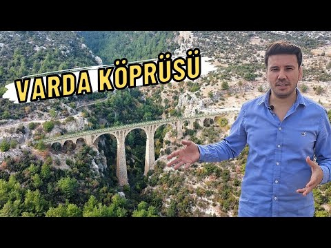 DÜNYANIN EN GÜZEL MANZARALI KÖPRÜLERİNDEN BİRİ | VARDA KÖPRÜSÜ