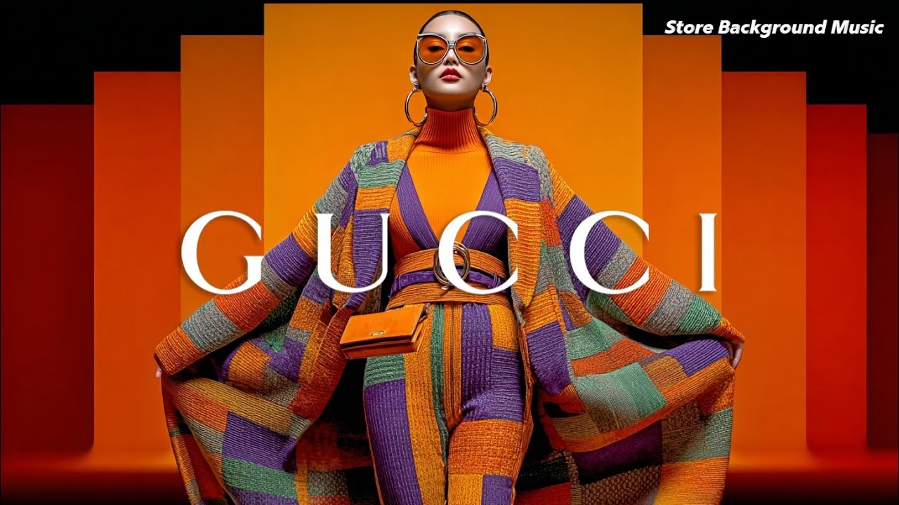 The Best Store Music for Fashion Brands - Gucci Vibe Playlist for ...