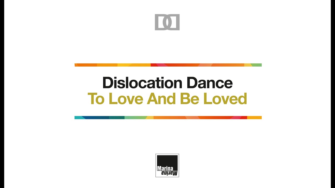 Dislocation Dance – To Love And Be Loved - YouTube