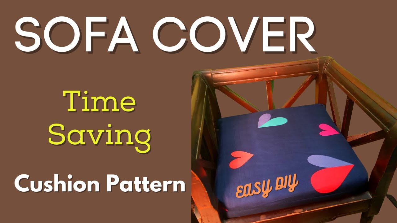 DIY Sofa Cover | Cushion Pattern | Sofa Seat Cover Sewing Easy - YouTube