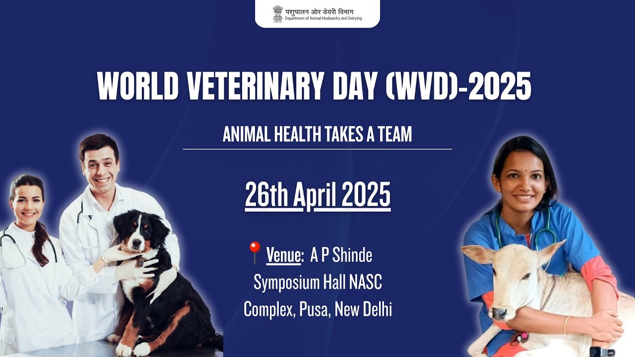 World Veterinary Day (WVD) 2025, themed "Animal Health Takes a Team ...