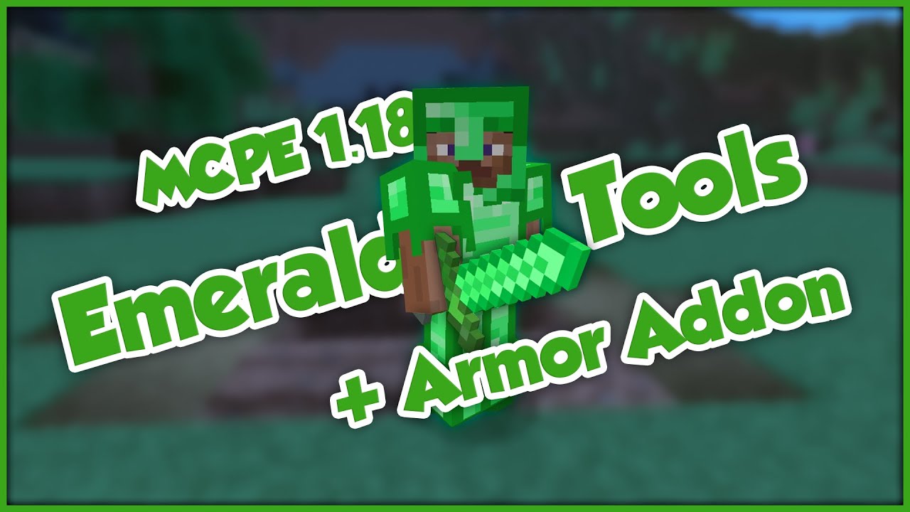 Emerald Tools & Armor Addon MCPE 1.18 | Minecraft Pe / Bedrock - YouTube