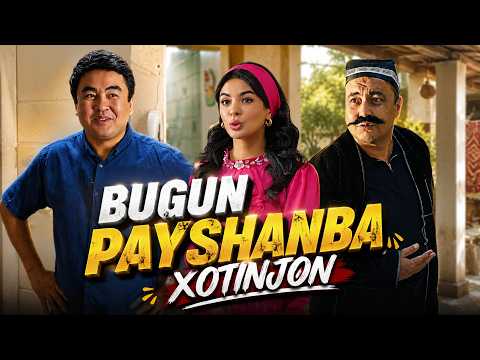 BUGUN PAYSHANBA XOTINJON