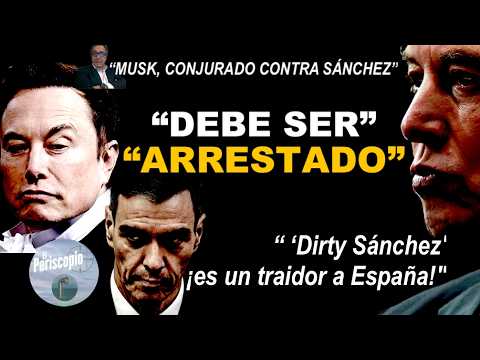 ELON MUSK, CON TODO CONTRA SÁNCHEZ  EL MAGNATE SE CONJURA CONTRA EL SOCIALISTA BOLIVARIANO