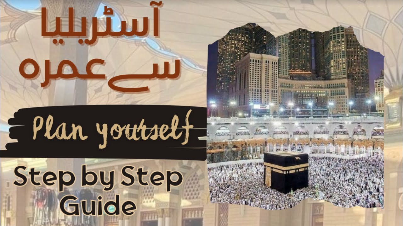 Plan Umrah from Australia. Step by step guide. - YouTube