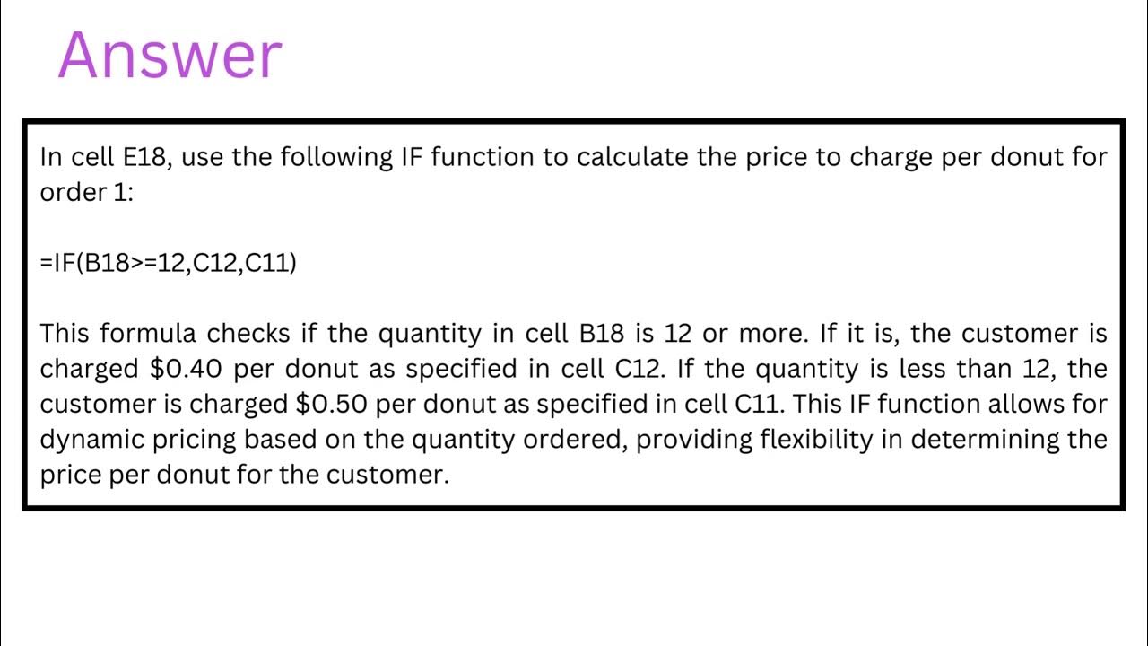Use an IF function in cell E18 to calculate the price to charge per donut for order - YouTube