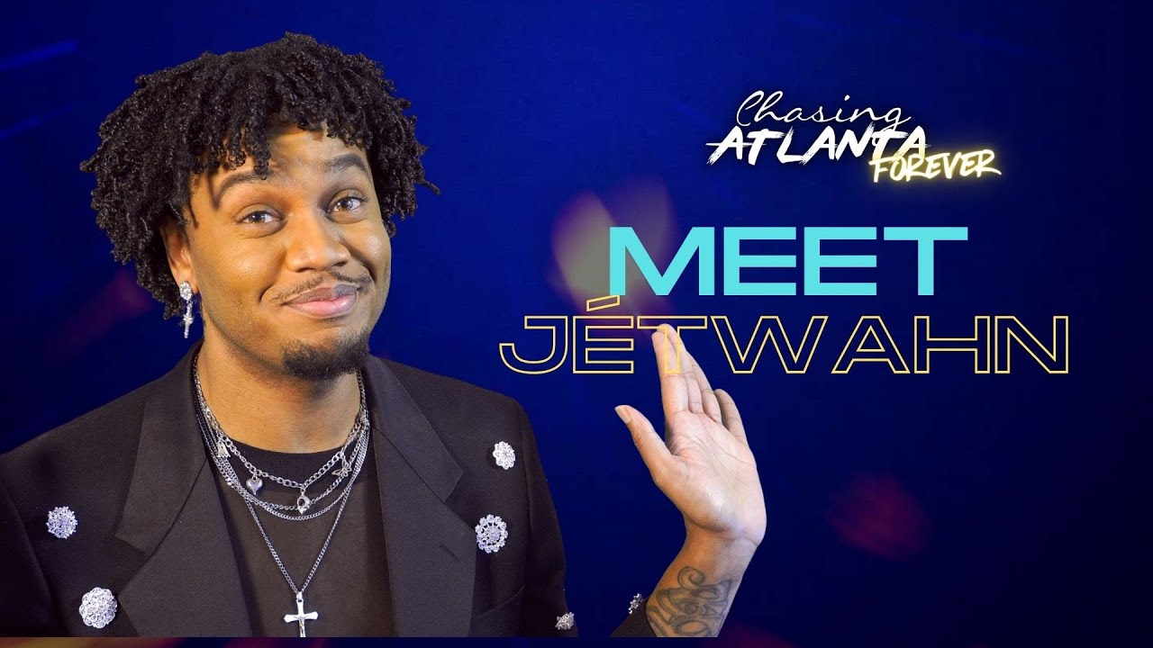 Meet 1/2 of WeWereBorn, JÉTWAHN! | Chasing: Atlanta Meet The Cast ...