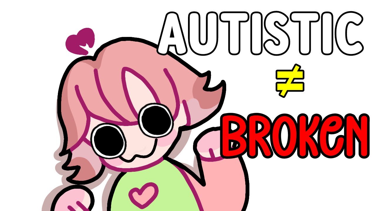 Life as an AUTISTIC kid-(I am not broken) - YouTube