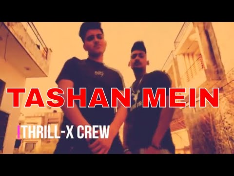 'Tashan Mein' | Jushant & Sachin  | HipHopXKrump | Thrill-X Crew