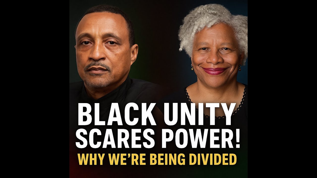 Black Unity Scares Power — And That’s Why We Are Being Divided - YouTube