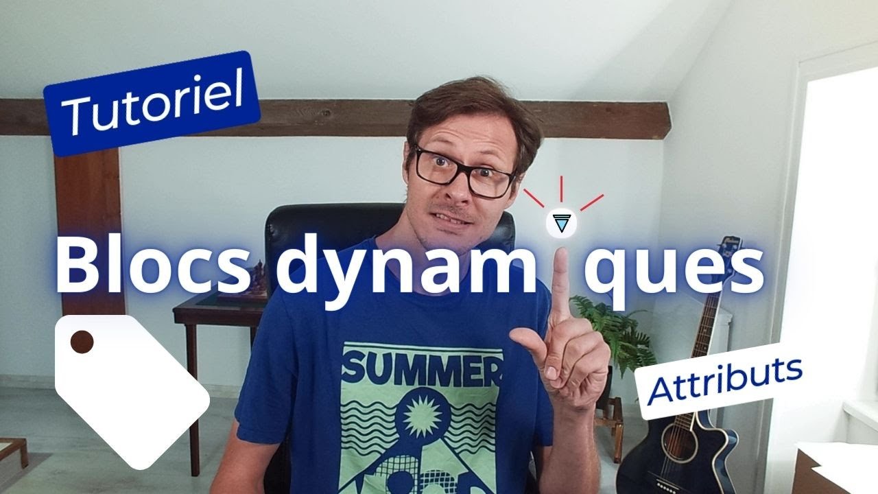 Blocs dynamiques attributs - YouTube
