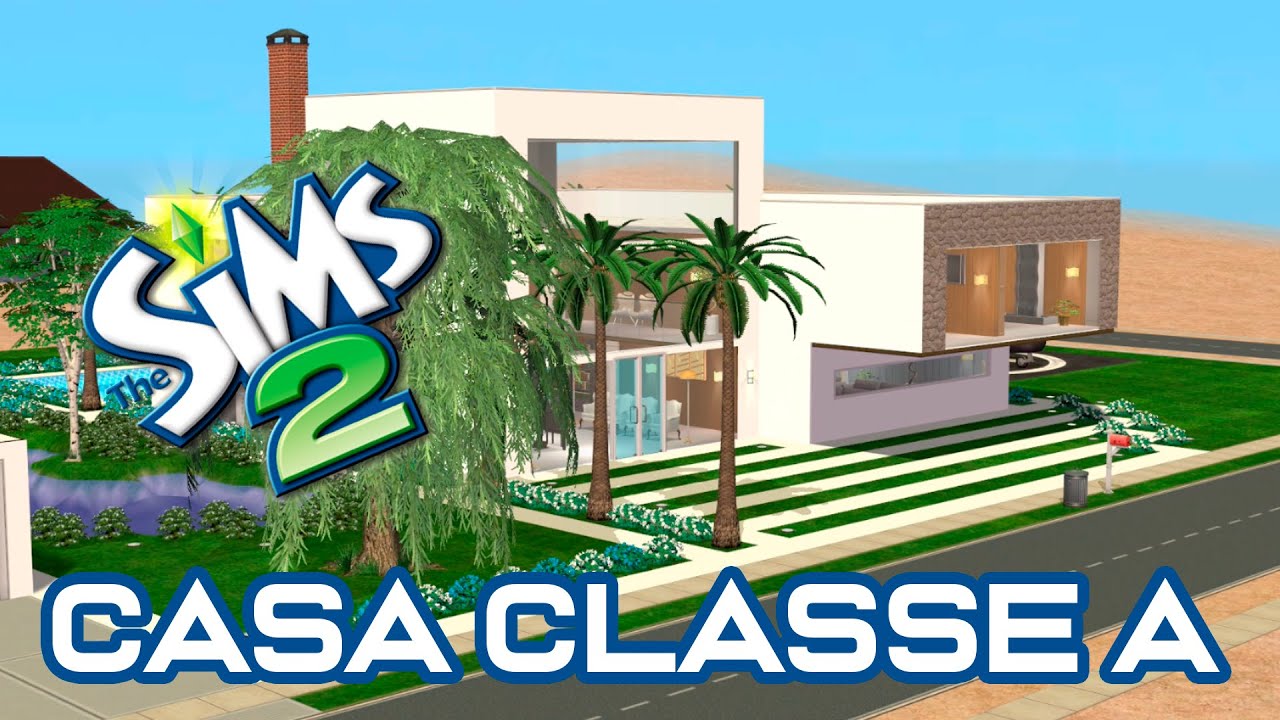 Construindo Casa Classe A no The Sims 2 - Building a Luxury Class A ...
