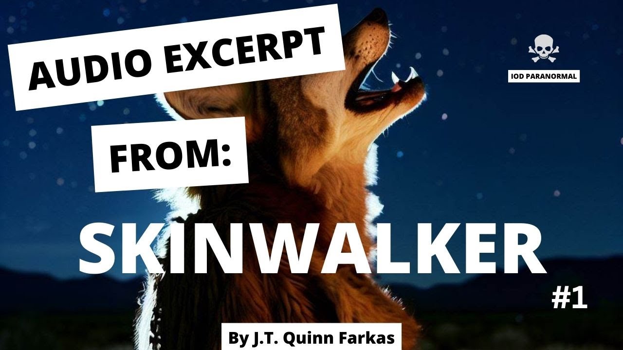 DISTURBING SKINWALKER ENCOUNTER Audio Excerpt From 'Seeing Is Believing ...