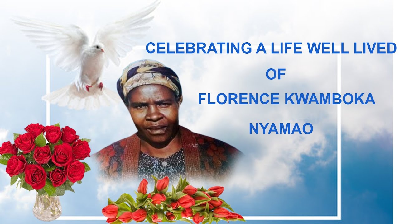Celebriting Life And Times Of Florence Kwamboka Nyamao - YouTube