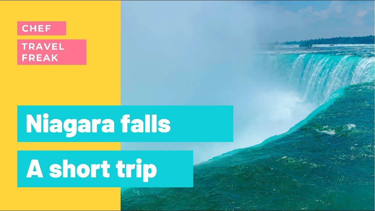 A trip to niagara falls | chef travel freak | cian tower | Ontario ...