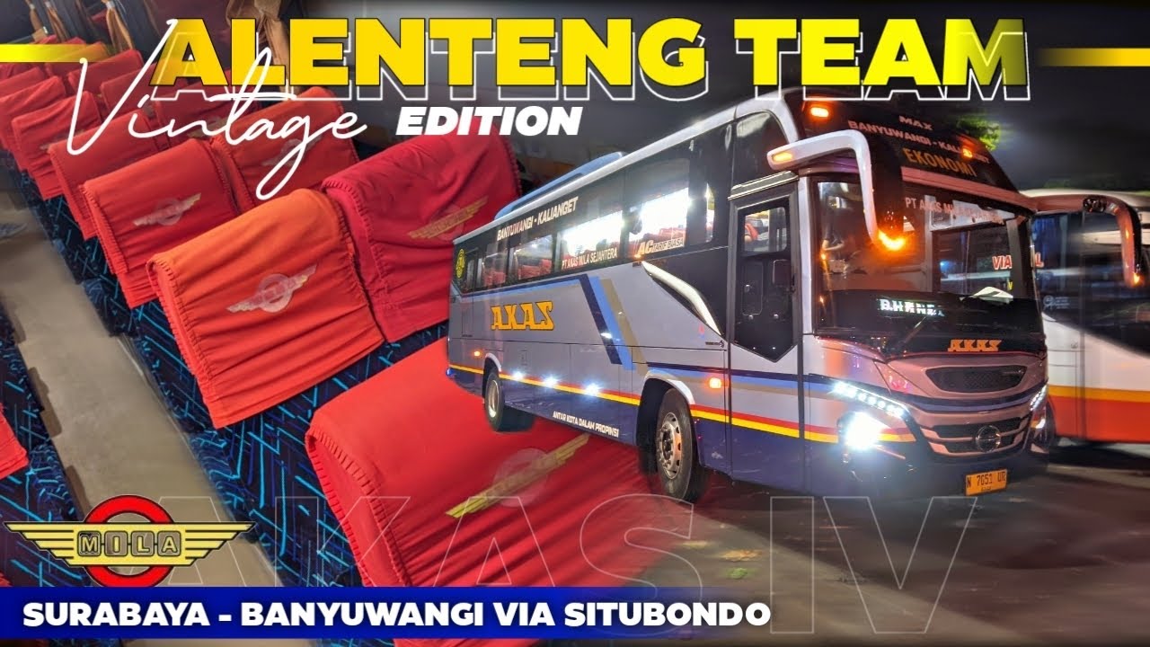 VINTAGE EDITION 🔥 Trip Po. AKAS IV SURABAYA - BANYUWANGI || 2024 - YouTube