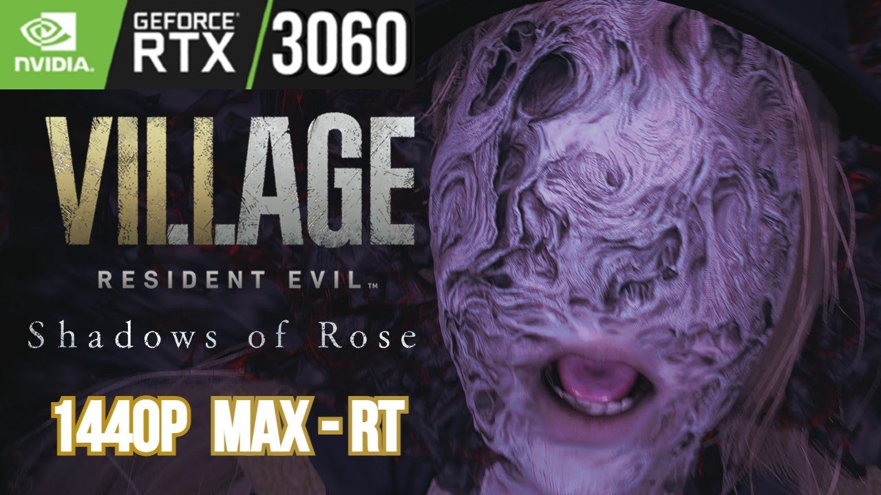 Resident Evil 8 Gold Edition Shadow of Rose | RTX 3060 1440p Max Ray ...