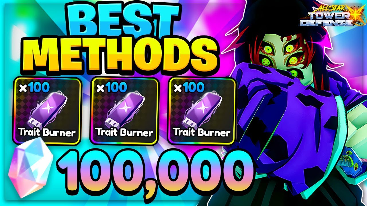 The *BEST* Methods For GEMS,TRAIT BURNERS & More In All Star Tower Defense X - YouTube