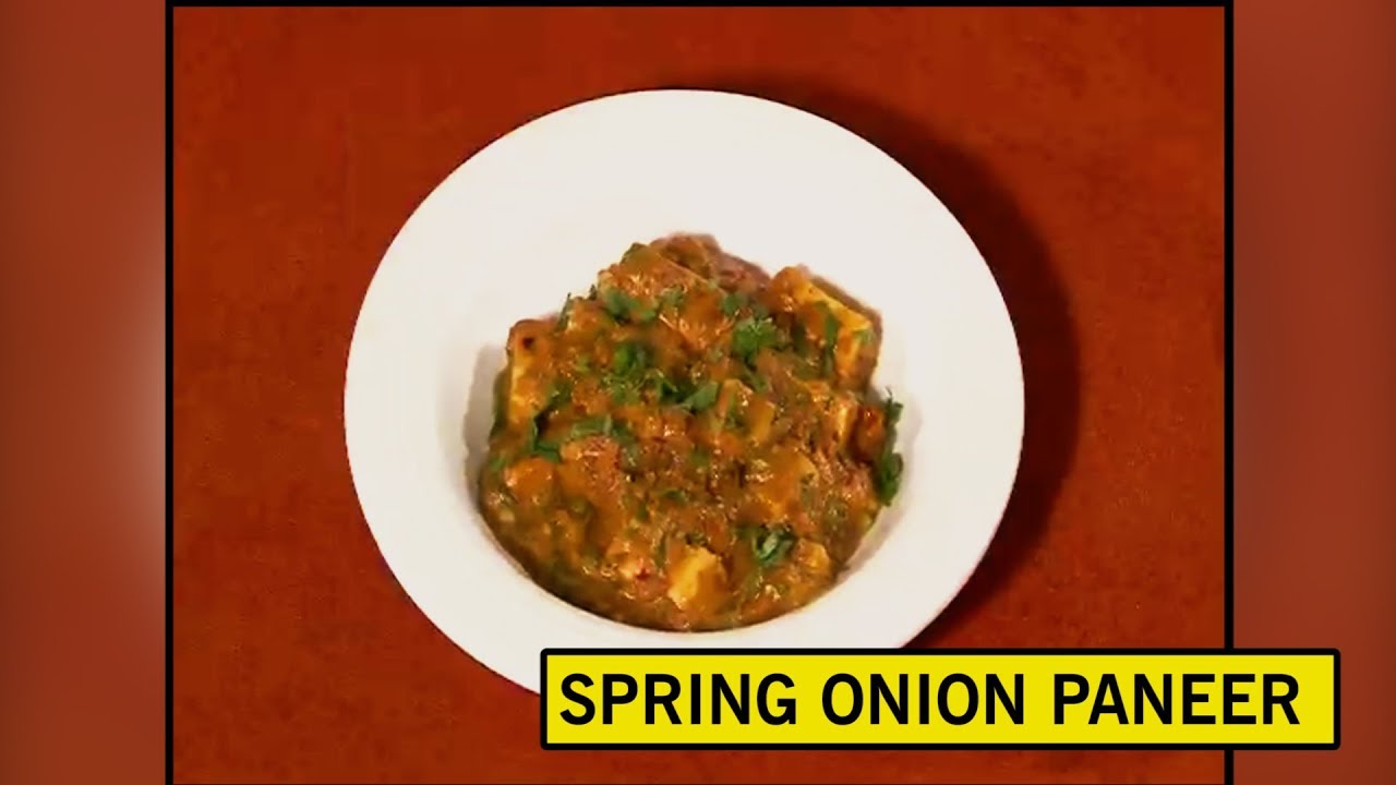 SPRING ONION PANEER | MAIN COURSE DISH - YouTube