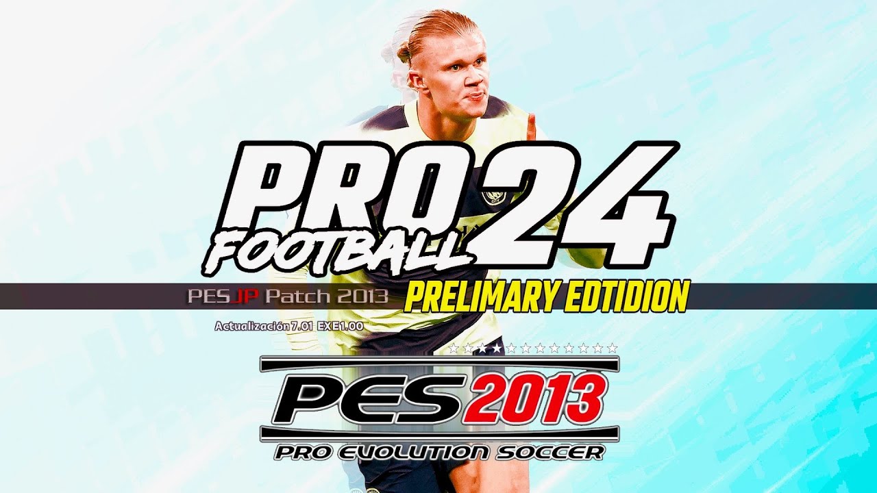 PARCHE PES 2013😲 - PROFOOTBALL 24🔥 - PC - LIGA ARGENTINA Y MAS - YouTube