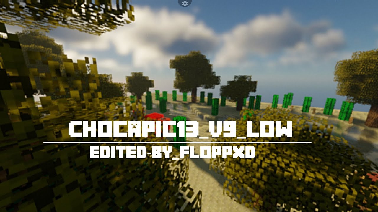 Chocapic13_V9_Low •|pojavlauncher|• - YouTube